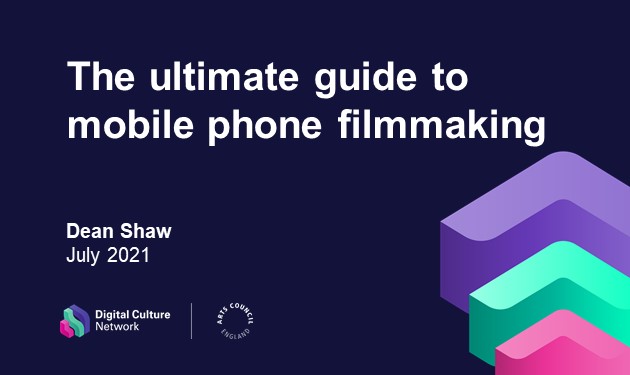 Webinar recording - The ultimate guide to mobile phone filmmaking ...